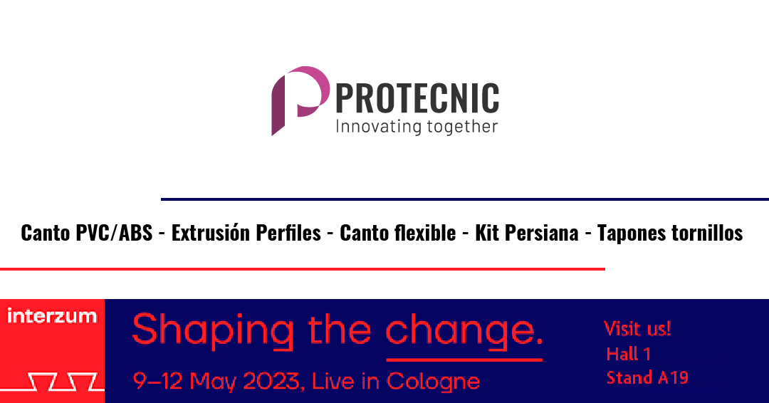 Protecnic, nos vemos en Interzum 2023